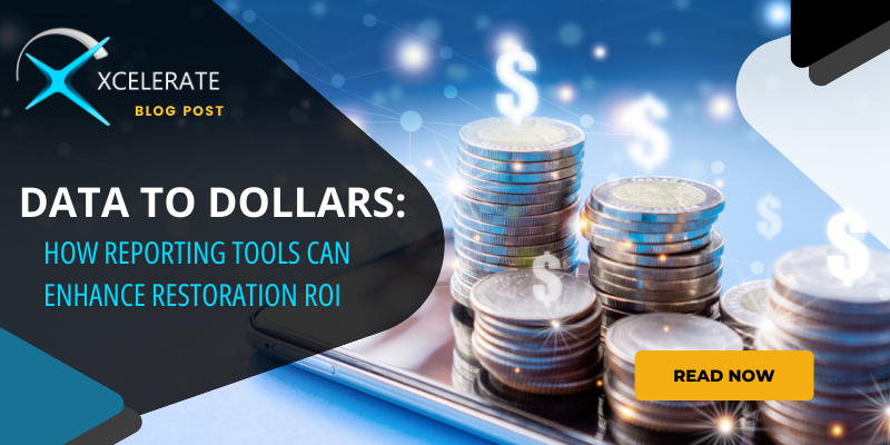 Data to Dollars: How Reporting Tools Can Enhance Restoration ROI